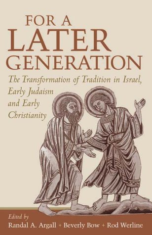 For A Later Generation, The transformation of Tradition in Israel ...